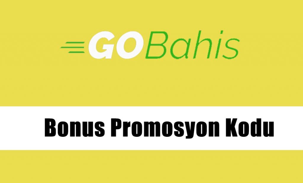 Gobahis Bonus Promosyon Kodu – Bahis Giriş Adresleri
